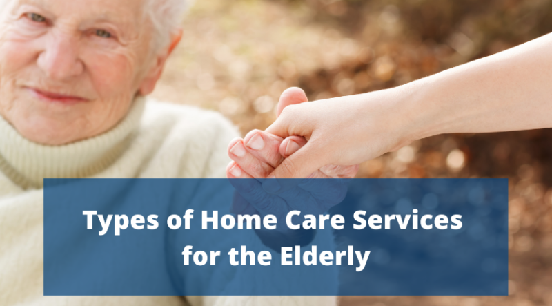 Types of Home Care Services for the Elderly - CareGivers of America